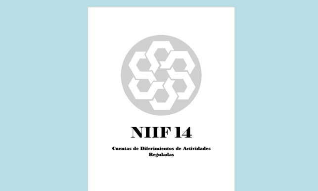 NIIF 14 - Cuentas de Diferimientos de Actividades Reguladas (en PDF ...